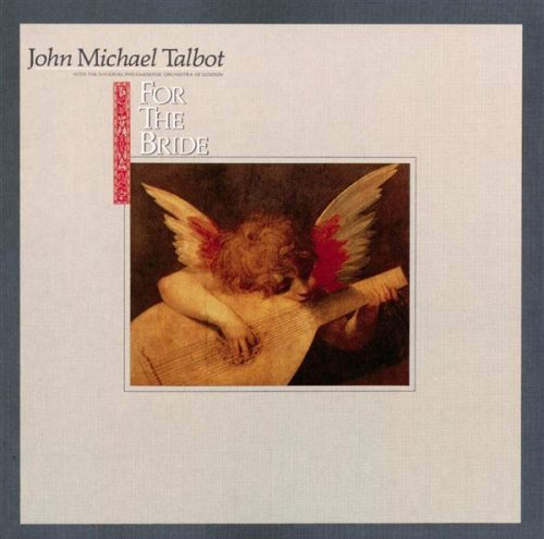 For the Bride by John Michael Talbot (Album): Reviews, Ratings, Credits ...