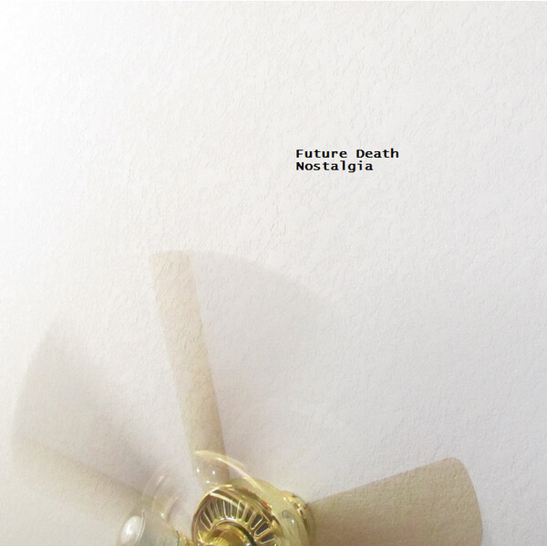 Future Death Nostalgia by Henry Knollenberg (Album, Ambient): Reviews ...