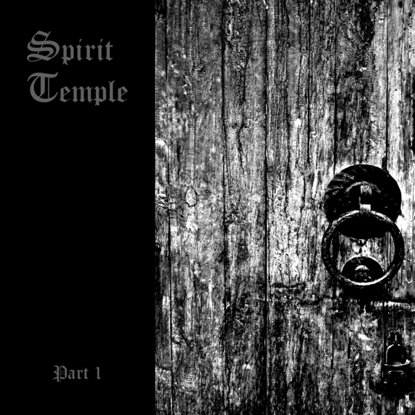Part 1 by Spirit Temple (Album, Funeral Doom Metal): Reviews, Ratings ...