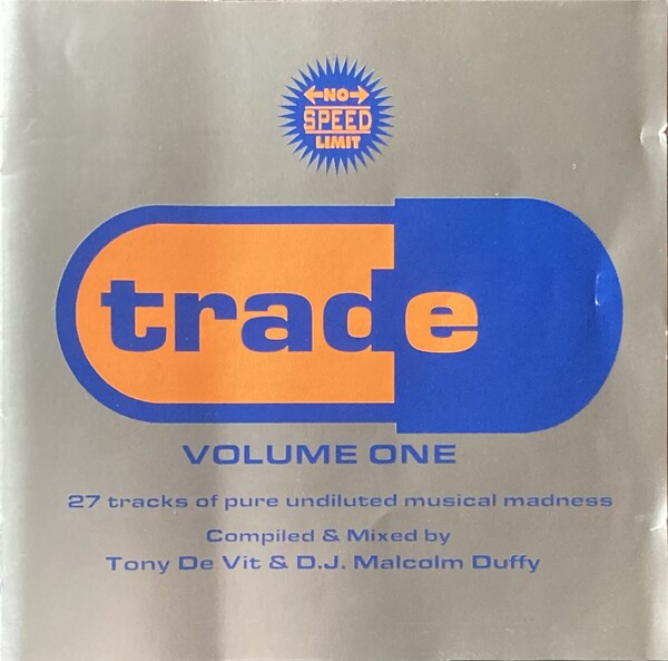 Trade Volume One by Tony De Vit / D.J. Malcolm Duffy (DJ Mix, UK Hard ...