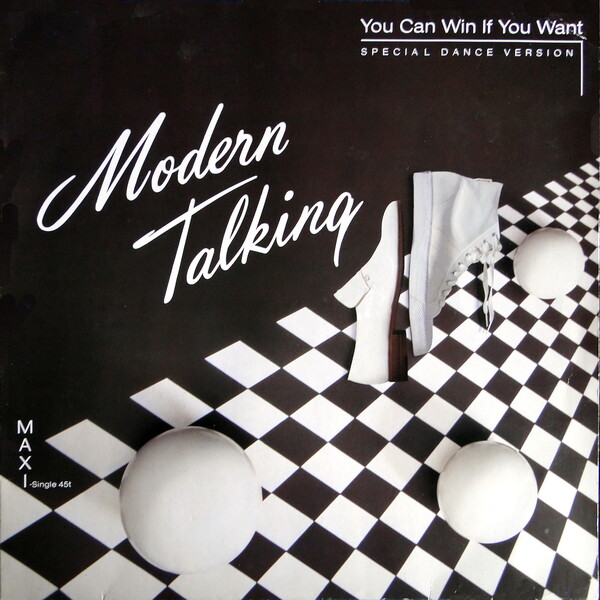 You Can Win if You Want: Special Dance Version by Modern Talking ...
