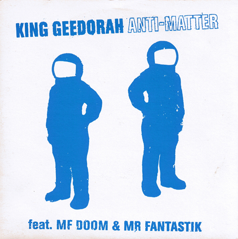 Anti-Matter / I Wonder by King Geedorah (Single, Abstract Hip Hop ...