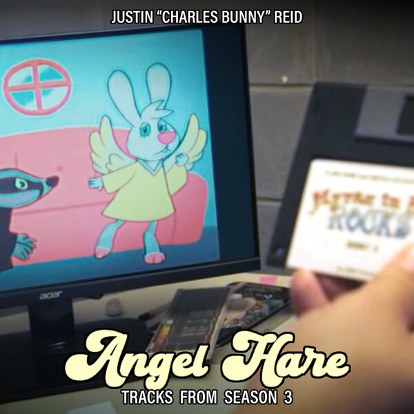 Angel Hare: Tracks from Season 3 by Justin "Charles Bunny" Reid (Album ...