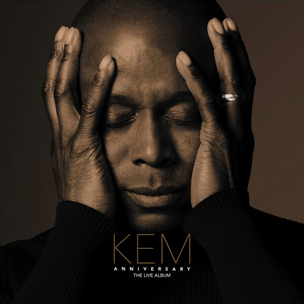 Anniversary - The Live Album by Kem (Album): Reviews, Ratings, Credits, Song list - Rate Your Music