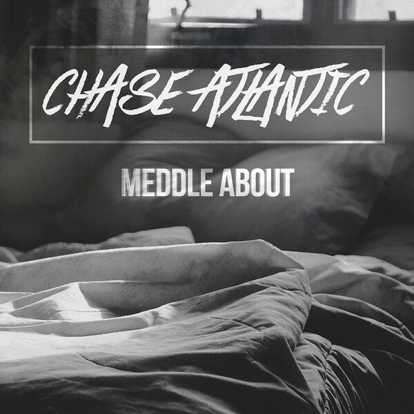 Meddle About by Chase Atlantic (Single, Pop Rock): Reviews, Ratings ...