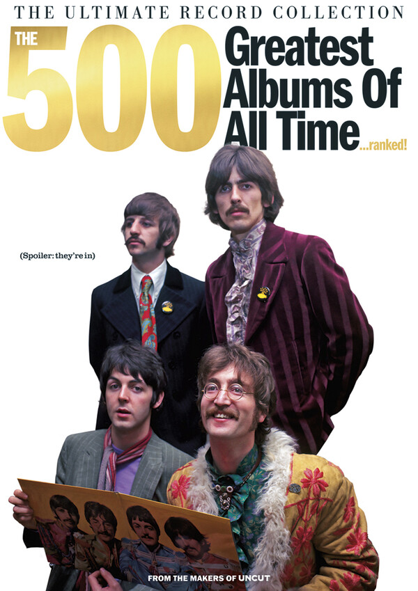UNCUT: The 500 Greatest Albums Of All Time ...ranked! (The 2024 Edition ...