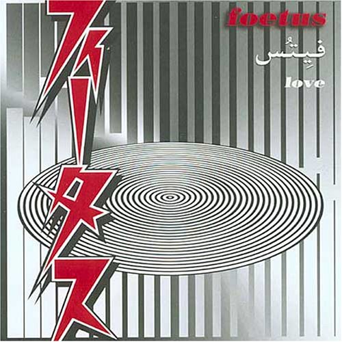 Love by Foetus (Album, Experimental Rock): Reviews, Ratings, Credits ...