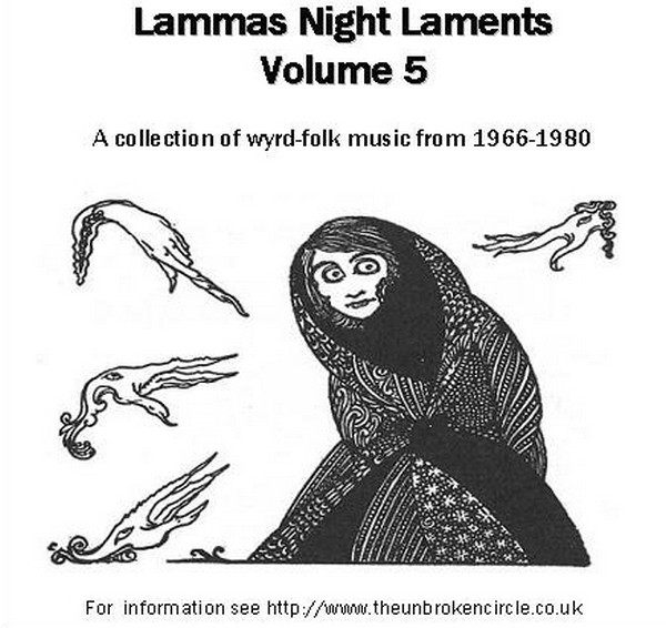 Lammas Night Laments Volume 5: A Collection of Wyrd-Folk Music From ...