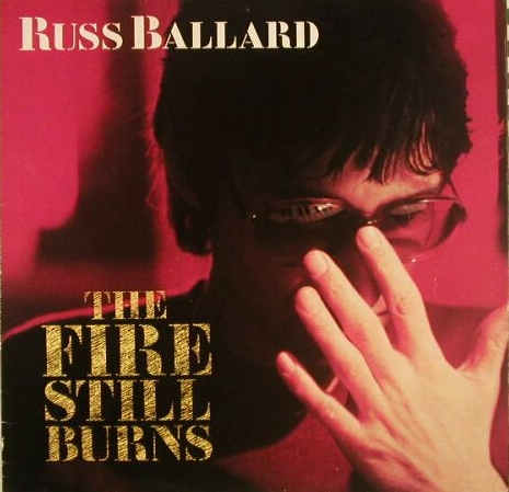 The Fire Still Burns by Russ Ballard (Album, AOR): Reviews, Ratings ...