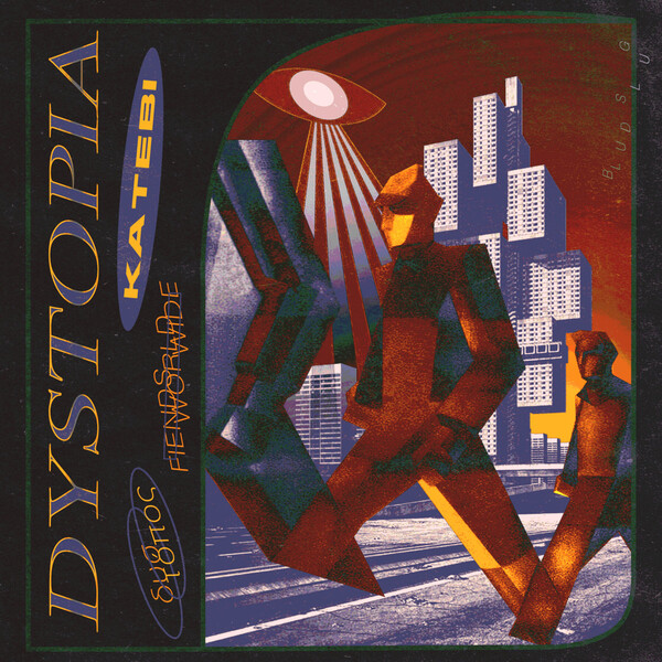 Dystopia by KATEBI (Album): Reviews, Ratings, Credits, Song list - Rate ...