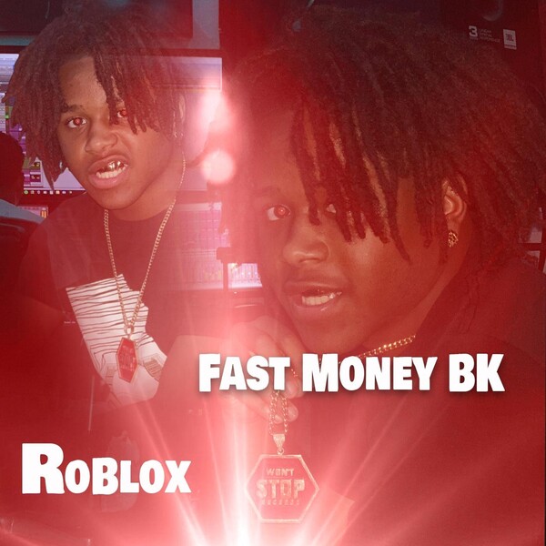 Roblox by Fast Money BK (Single): Reviews, Ratings, Credits, Song list ...