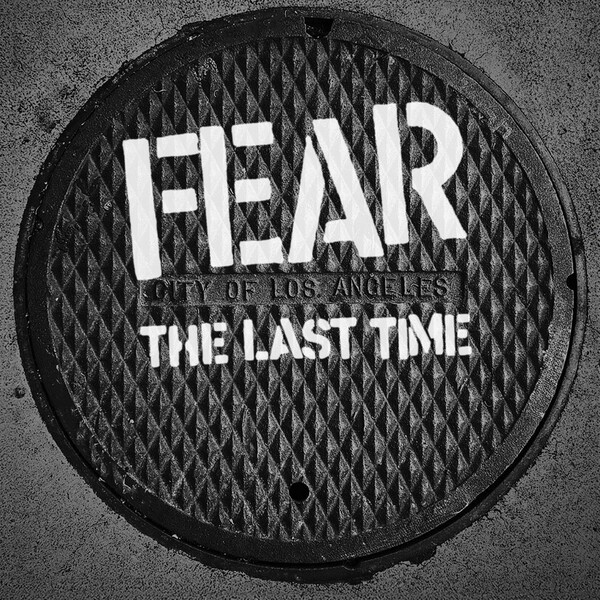 The Last Time by Fear (Album, Hard Rock): Reviews, Ratings, Credits ...