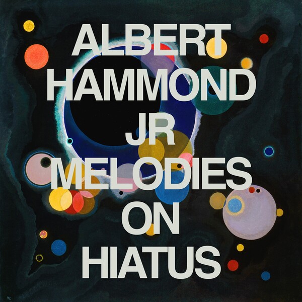 Melodies on Hiatus by Albert Hammond, Jr. (Album, Indie Rock): Reviews ...