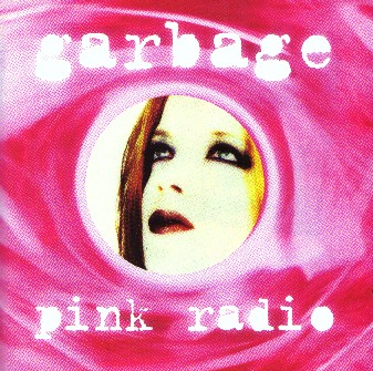 Pink Radio by Garbage (Bootleg): Reviews, Ratings, Credits, Song list ...