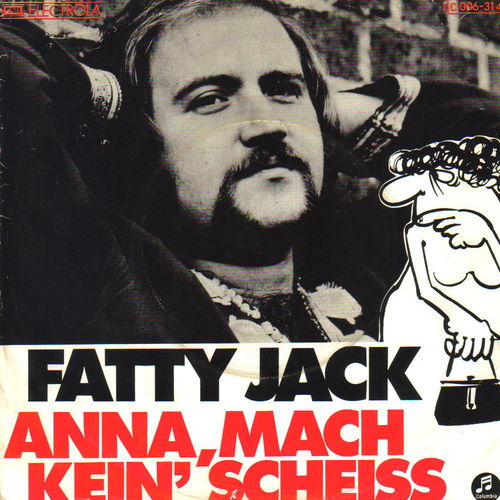 Anna mach kein Scheiss/ Immer Trouble by Fatty Jack (Single): Reviews ...