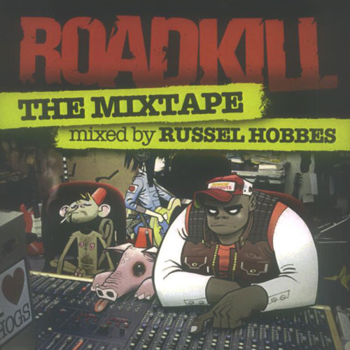 Roadkill: The Mixtape (Mixed by Russel Hobbes) by Danger Mouse ...