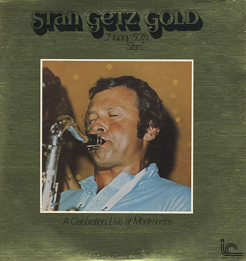 Stan Getz Gold..."Happy 50th, Stan"... by Stan Getz (Album): Reviews ...