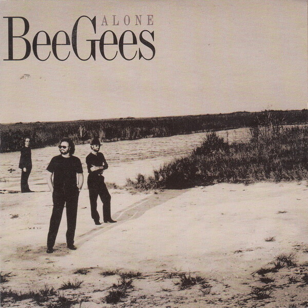 Alone by Bee Gees (Single, Pop Rock): Reviews, Ratings, Credits, Song ...