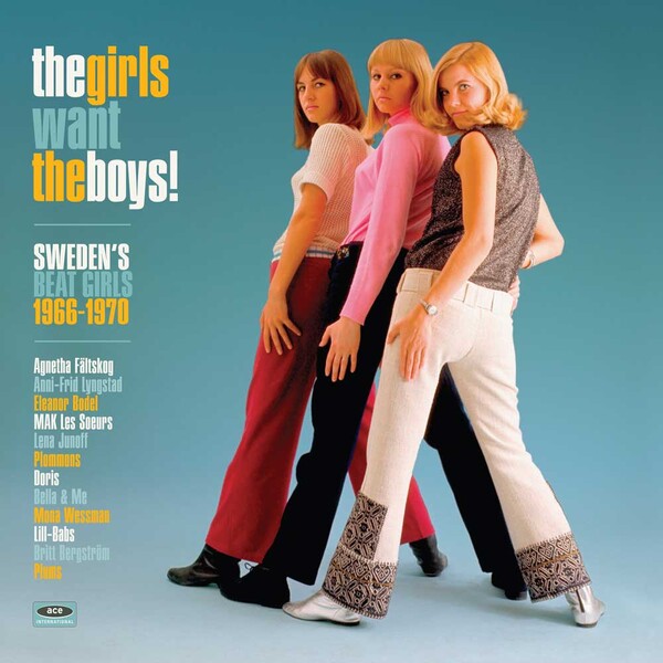 The Girls Want the Boys! Sweden's Beat Girls 1966-1970 by Various ...