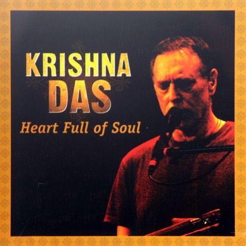 Heart Full of Soul by Krishna Das (Album, New Age Kirtan): Reviews, Ratings, Credits, Song list ...