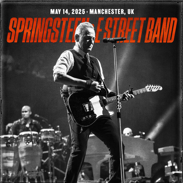 May 14, 2025 - Manchester, UK by Springsteen & E Street Band (Album ...