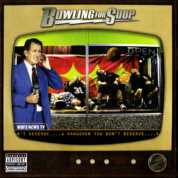 A Hangover You Don't Deserve by Bowling for Soup (Album, Pop Punk): Reviews, Ratings, Credits ...