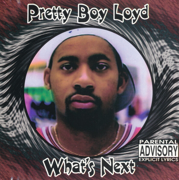 What's Next by Pretty Boy Loyd (Single; HAR 26012): Reviews, Ratings, Credits, Song list - Rate ...