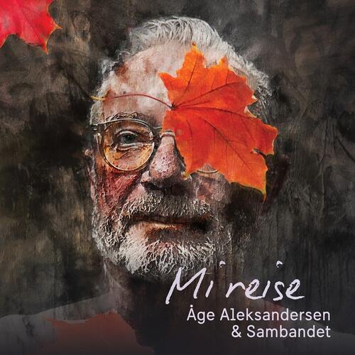Mi reise by Åge Aleksandersen & Sambandet (Album): Reviews, Ratings, Credits, Song list - Rate ...