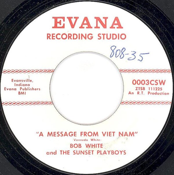 A Message From Viet Nam / I'm Gonna Walk All Over You by Bob White and ...