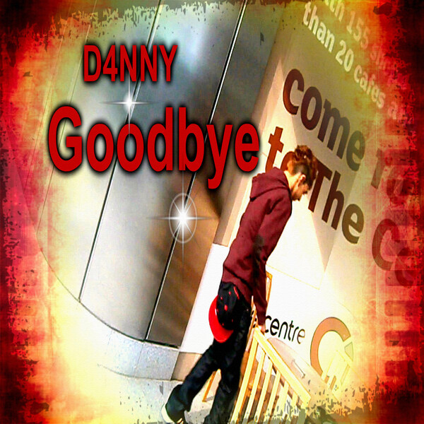 Goodbye by D4NNY (Single, Emo Rap): Reviews, Ratings, Credits, Song ...