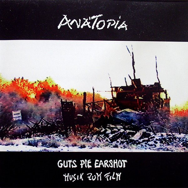 Anatopia - Musik Zum Film by Guts Pie Earshot (Album, Post-Hardcore ...