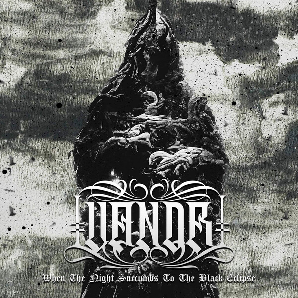 When the Night Succumbs to the Black Eclipse (Early Demos) by Vandr (Additional release ...