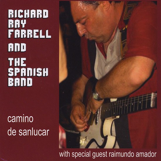Camino de Sanlúcar by Richard Ray Farrell & The Spanish Band (Album ...