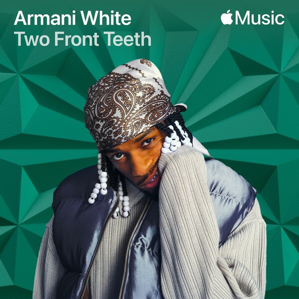 TWO FRONT TEETH. by Armani White (Single): Reviews, Ratings, Credits ...