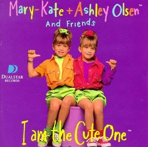 I Am the Cute One by Mary-Kate and Ashley Olsen (Album, Children's ...