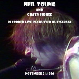 Recorded Live in a Rusted Out Garage: Cow Palace 1986/11/21 by Neil ...
