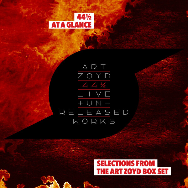 44 1/2 at a Glance: Selections From the Art Zoyd Box Set by Art Zoyd ...