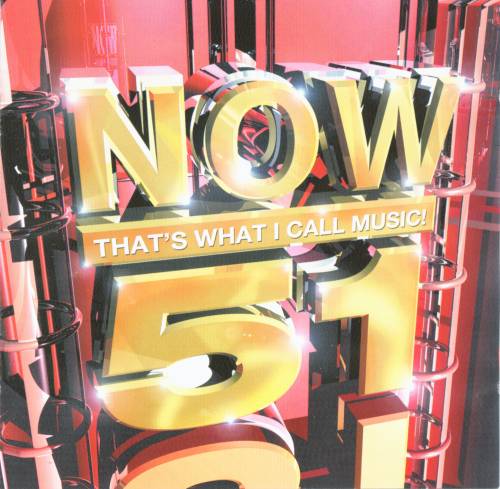 Now That's What I Call Music! 51 by Various Artists (Compilation, Rock ...