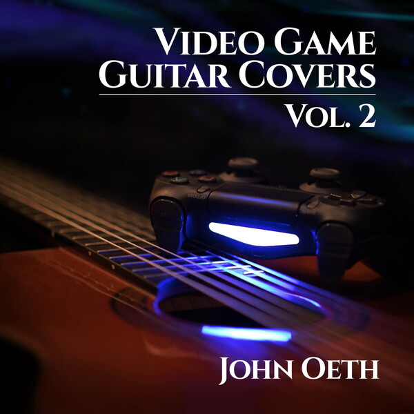 Video Game Guitar Covers, Vol. 2 by John Oeth (Album): Reviews, Ratings ...