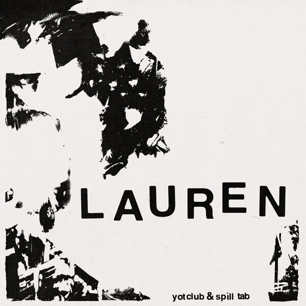 Lauren by Yot Club & spill tab (Single, Indie Pop): Reviews, Ratings ...