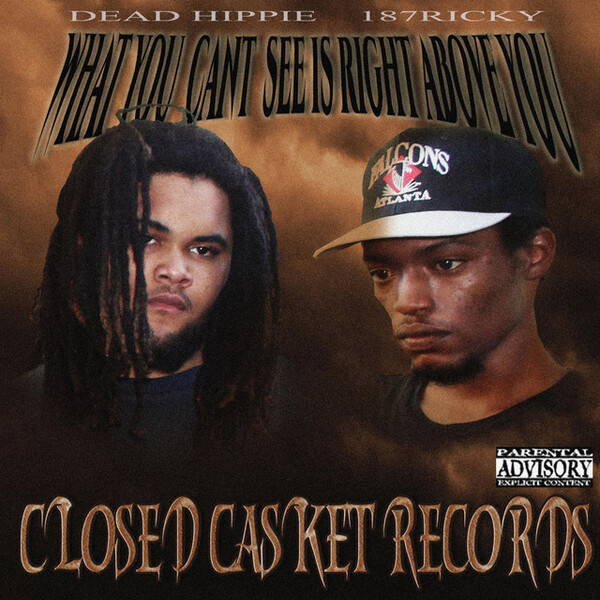 What You Can't See Is Right Above You by 187 Ricky & Dead Hippie ...