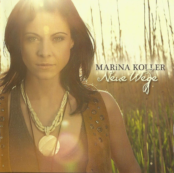 Neue Wege by Marina Koller (Album): Reviews, Ratings, Credits, Song list - Rate Your Music