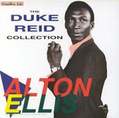 The Duke Reid Collection by Alton Ellis (Compilation, Rocksteady ...