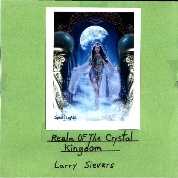 Realm of the Crystal Kingdom by Larry Sievers (Album): Reviews, Ratings ...