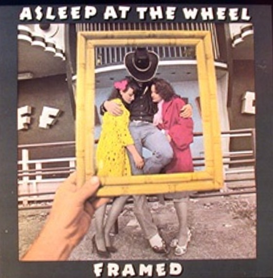 Framed by Asleep at the Wheel (Album, Rock): Reviews, Ratings, Credits ...