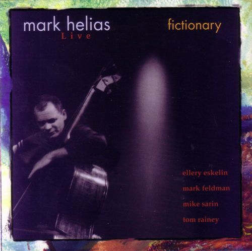 Fictionary by Mark Helias (Album): Reviews, Ratings, Credits, Song list ...