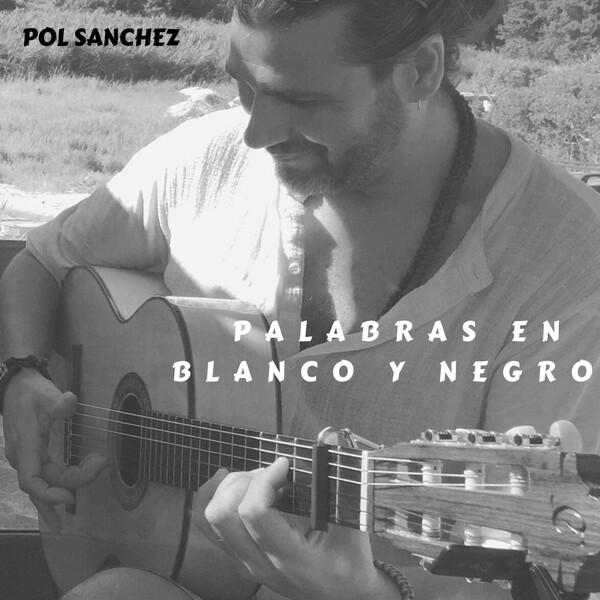 Palabras en blanco y negro by Pol Sanchez (Album): Reviews, Ratings, Credits, Song list - Rate ...