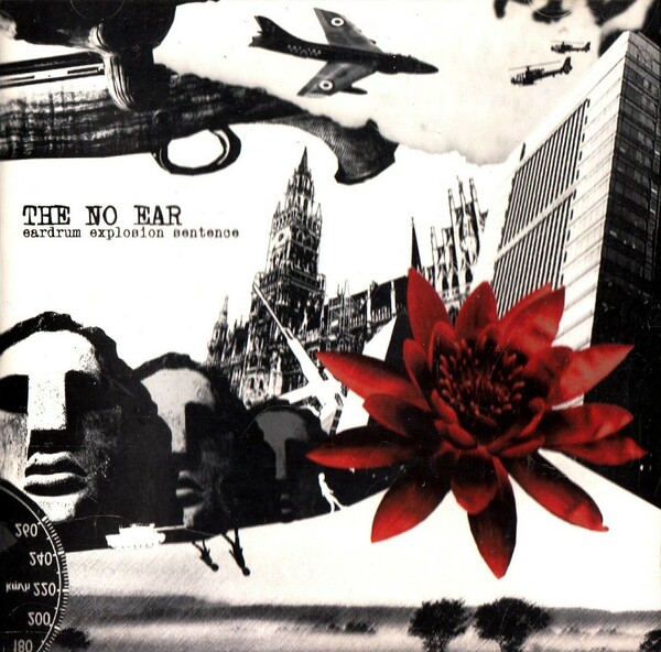 Eardrum Explosion Sentence by The No Ear (Album, Hardcore Punk ...