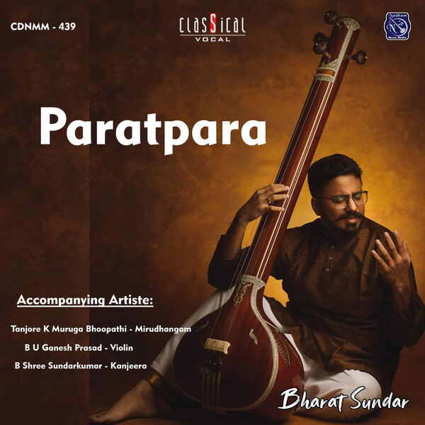 Paratpara by Bharat Sundar (Album, Carnatic Classical Music): Reviews ...