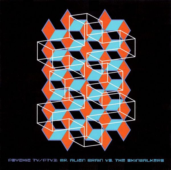 Mr. Alien Brain vs. The Skinwalkers by Psychic TV / PTV 3 (Album; Союз ...
